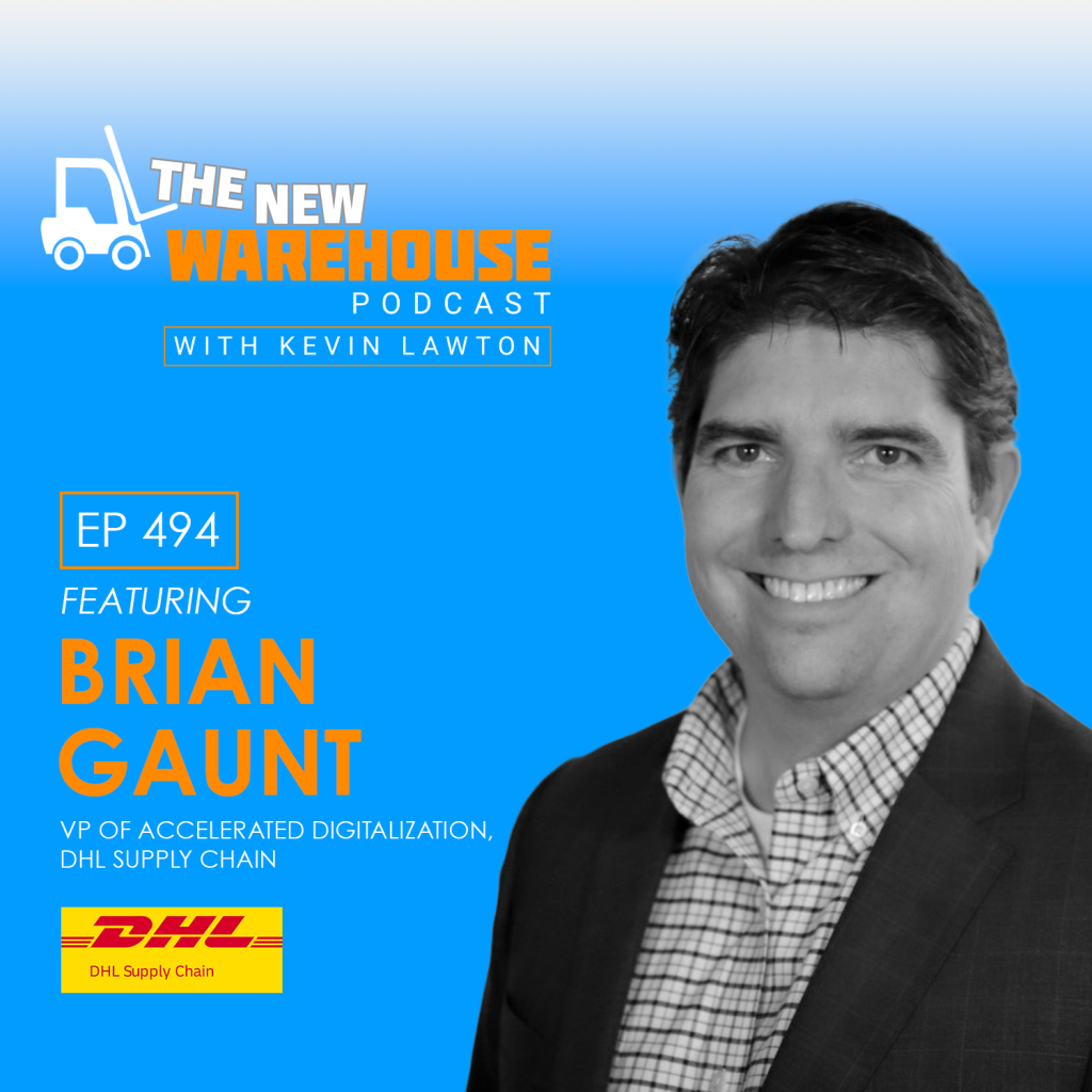 494: Supply Chain Orchestration with Brian Gaunt of DHL » The New Warehouse